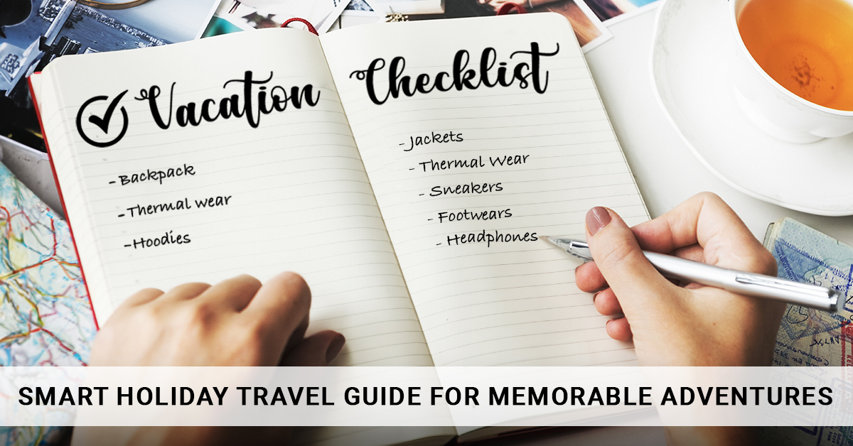Vacation Checklist: Smart Holiday Travel Guide for Memorable Adventure
